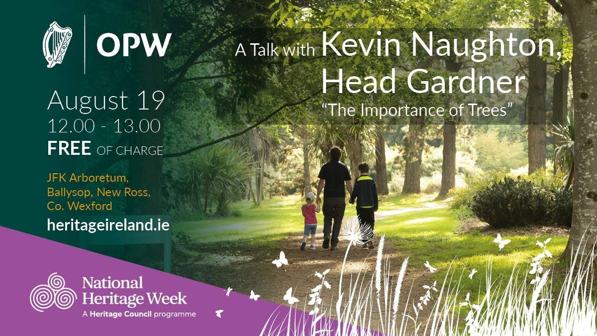 Heritage Week 2022 Event :The Importance of Trees Talk at The John F ...